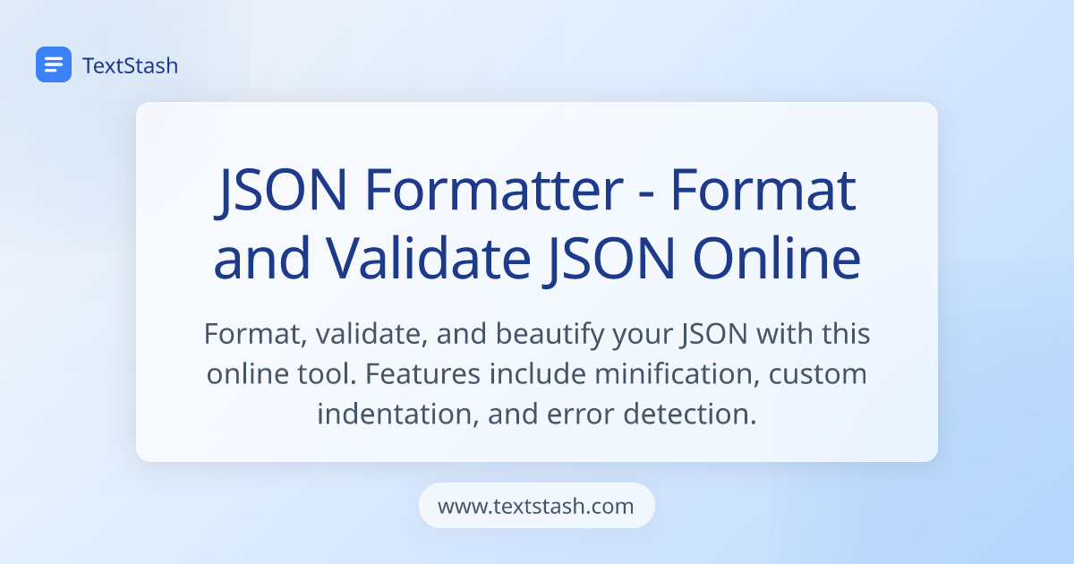 JSON Formatter - Format and Validate JSON Online JSON Formatter - Format and Validate JSON Online